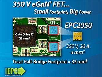 EPC Introduces 350 V eGaN Power Transistor − 20 Times Smaller Than ...