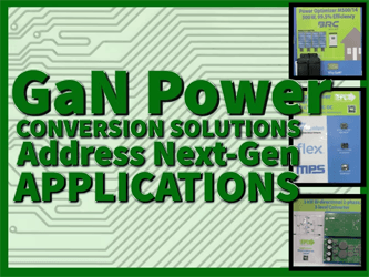 GaN Power-Conversion Solutions Eye Next-Gen Apps - Efficient Power ...