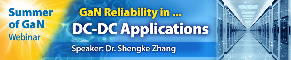GaN Reliability in Real-World DC-DC Applications Webinar | EPC